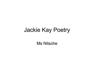 jackie-kay-poetry-2.pptx