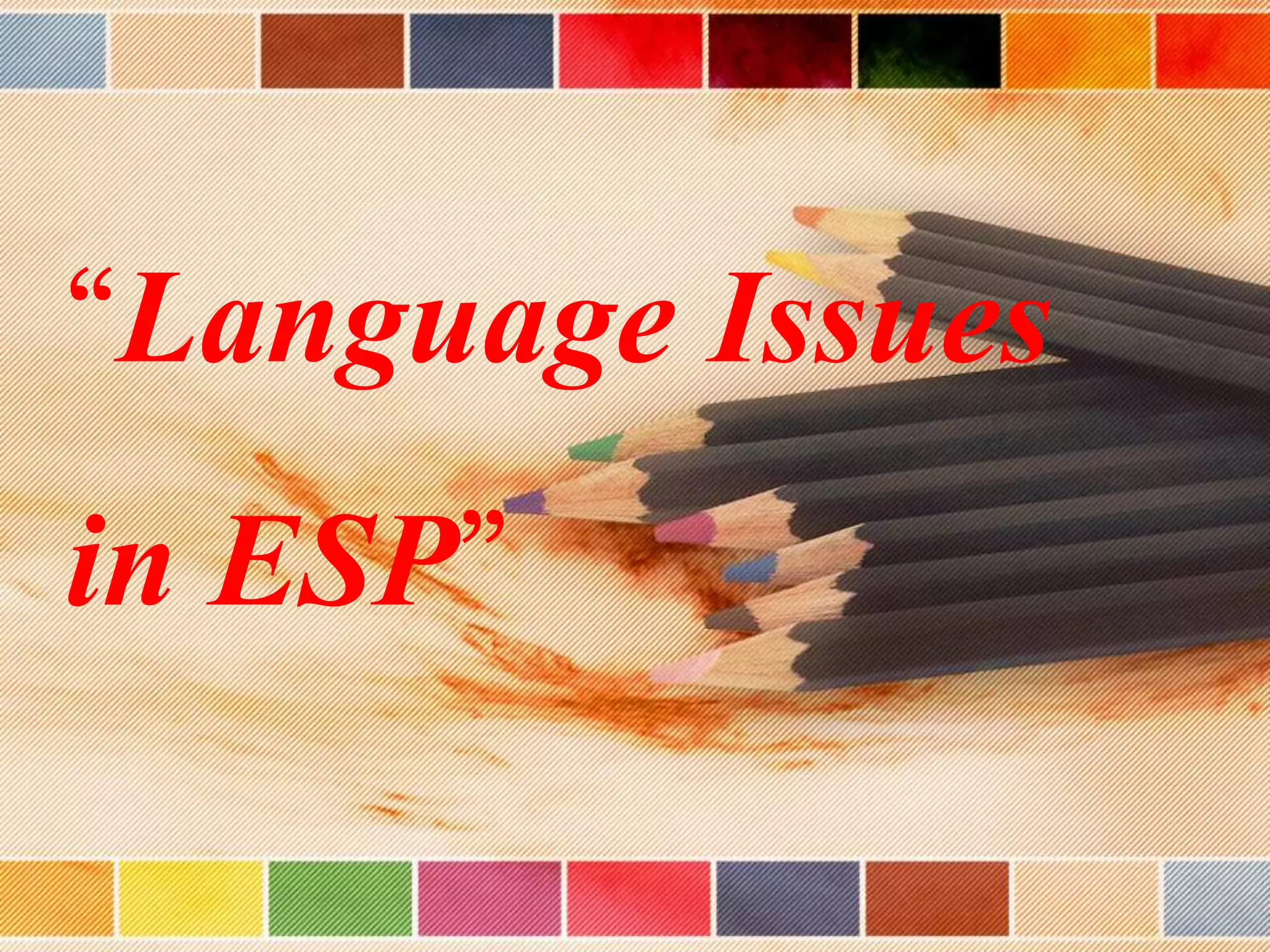 Language Issues in ESP | PPTX