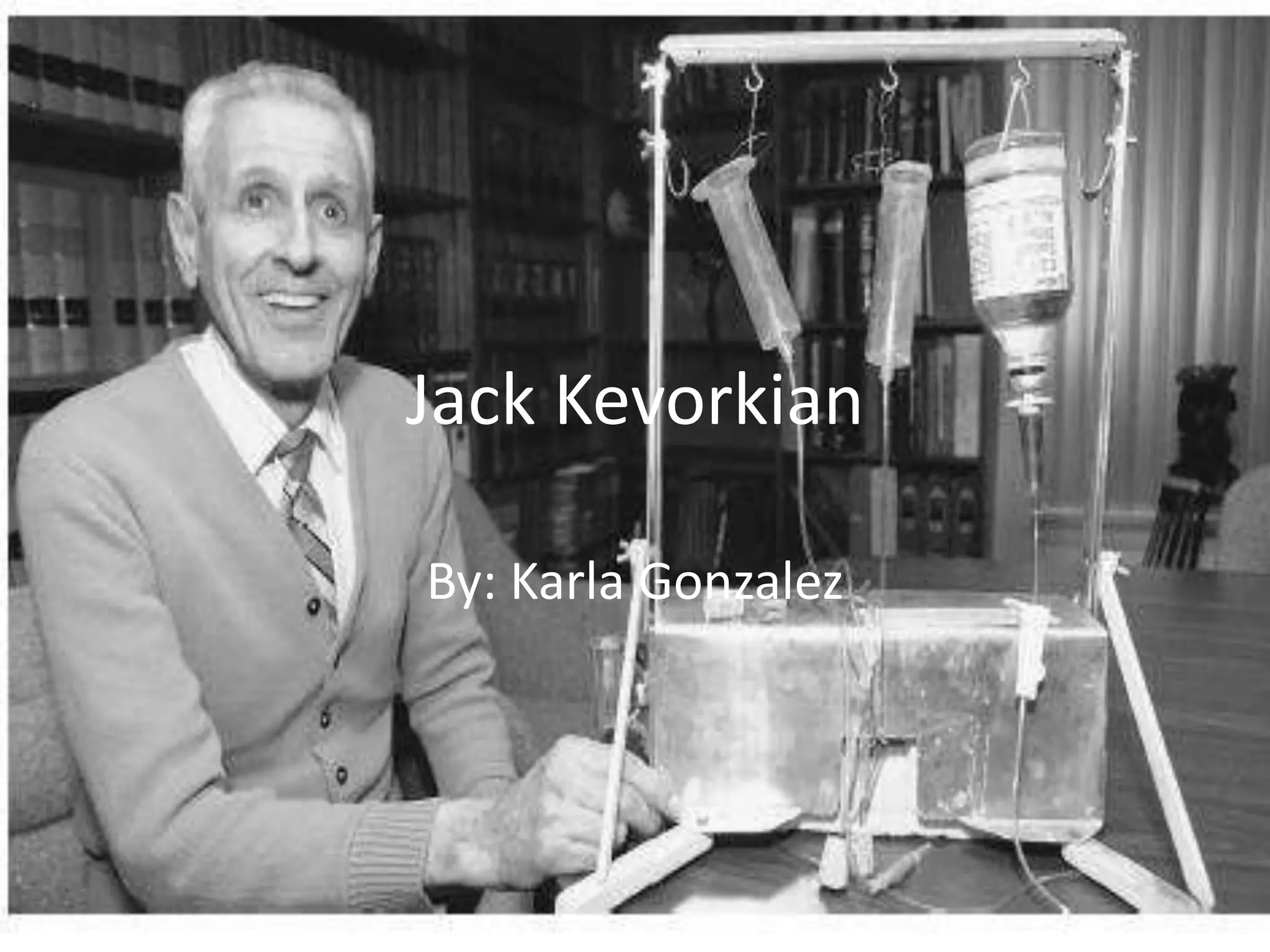 Jack Kevorkian | PPT