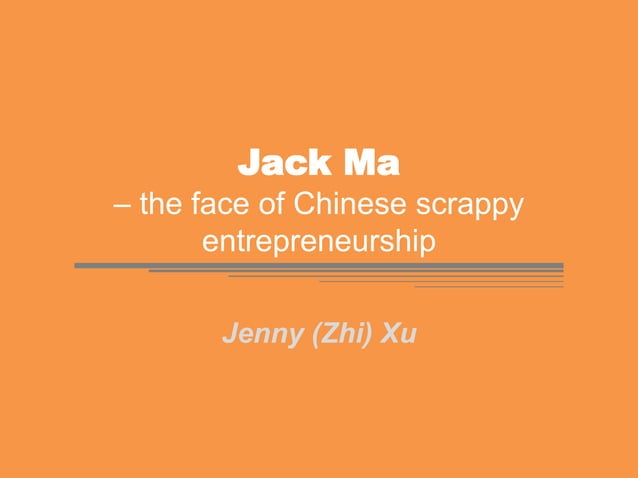 Jack Ma by Jenny Xu | PPTX