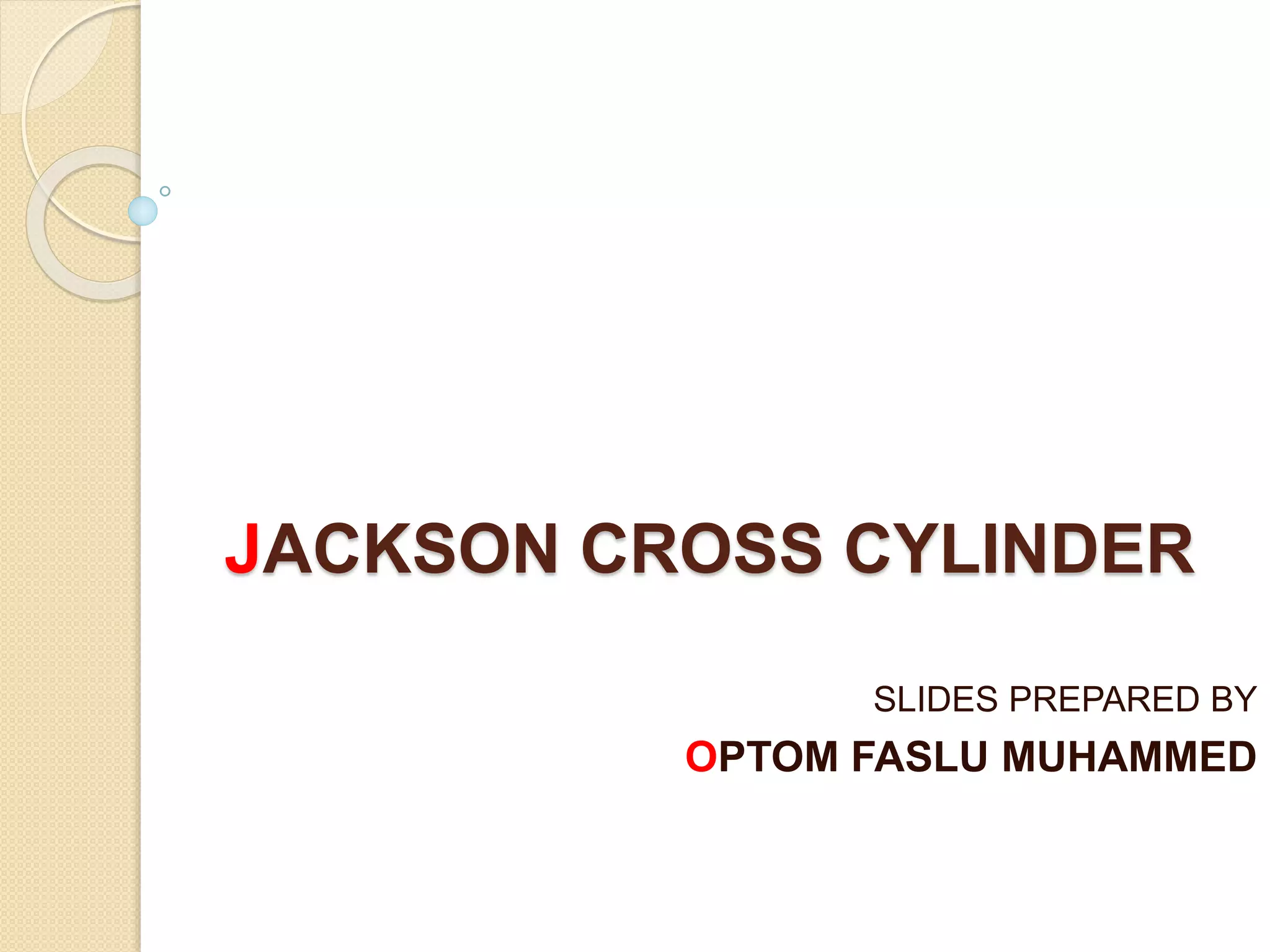 Jackson cross cylinder | PPTX