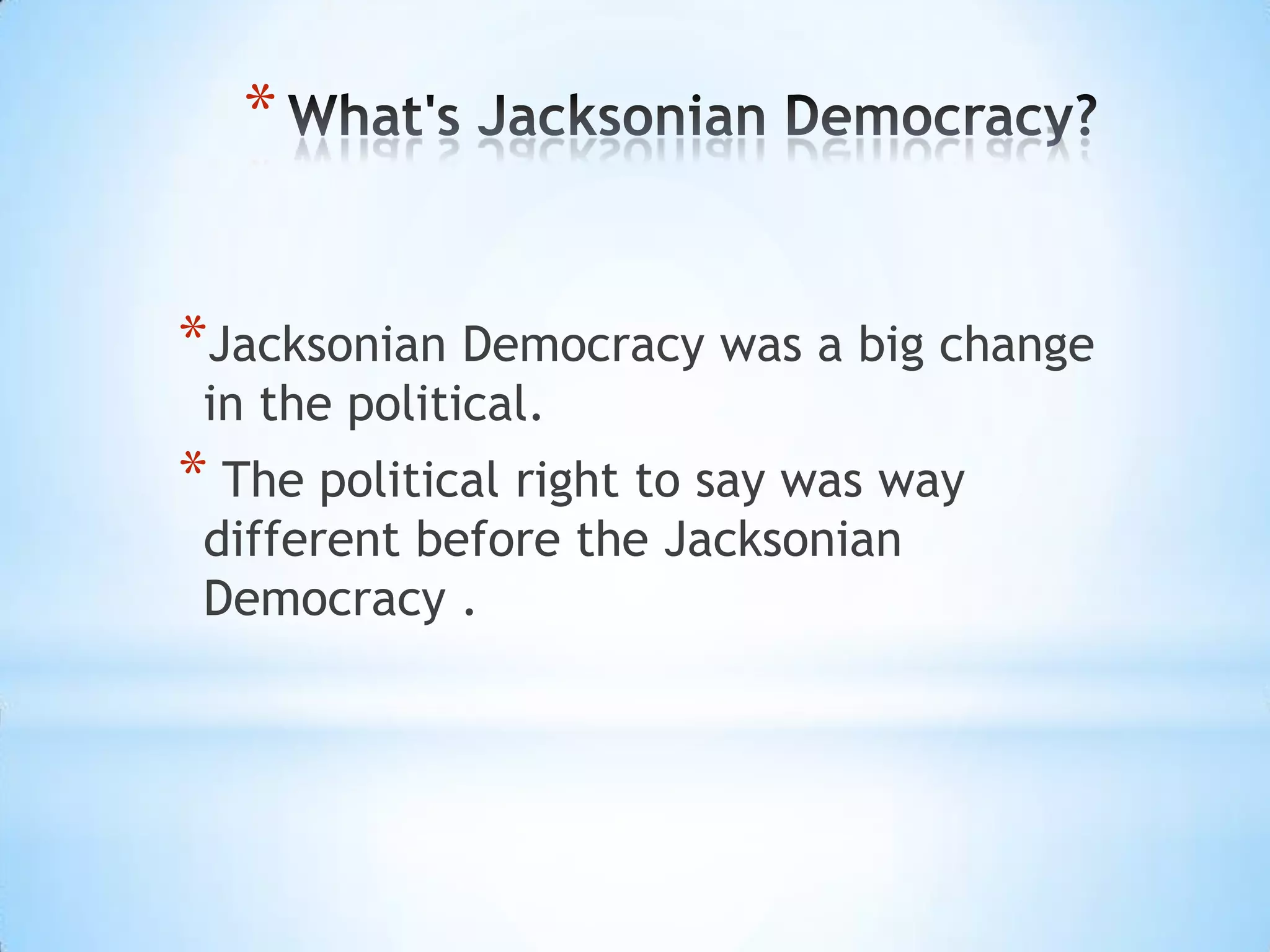 Jacksonian Democracy | PPT