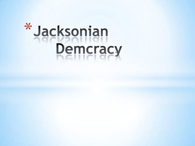 Jacksonian Democracy | PPT