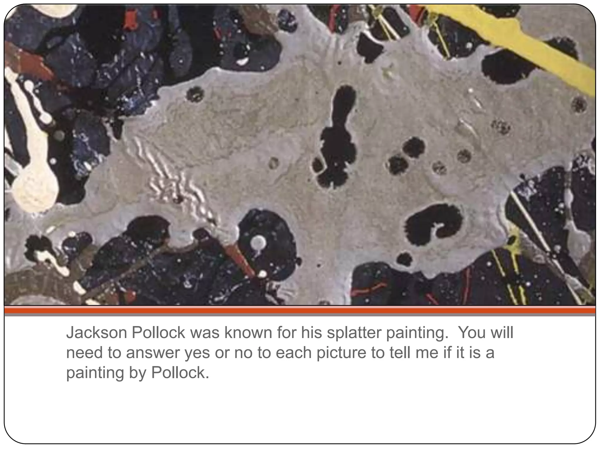Jackson pollock Art Identification | PPT