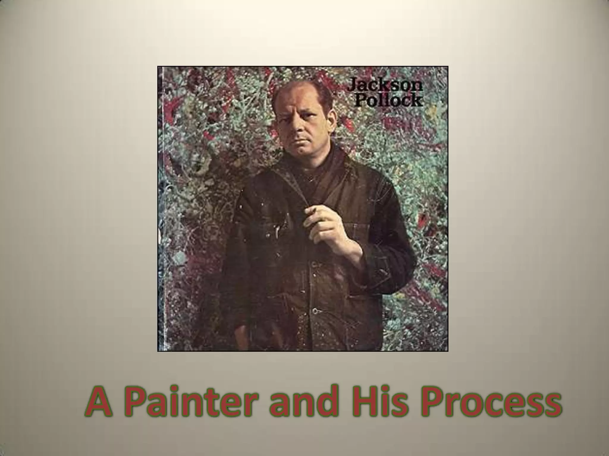 Life and Times of Jackson Pollock | PPT