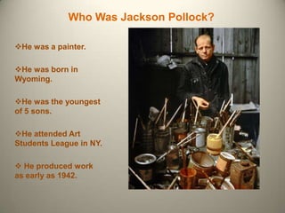 Life and Times of Jackson Pollock | PPT