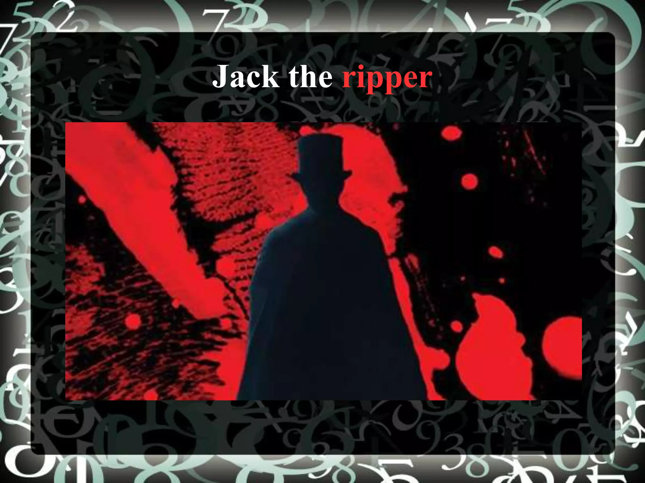 Jack the ripper | PPTX