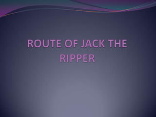 Jack the Ripper | PPT