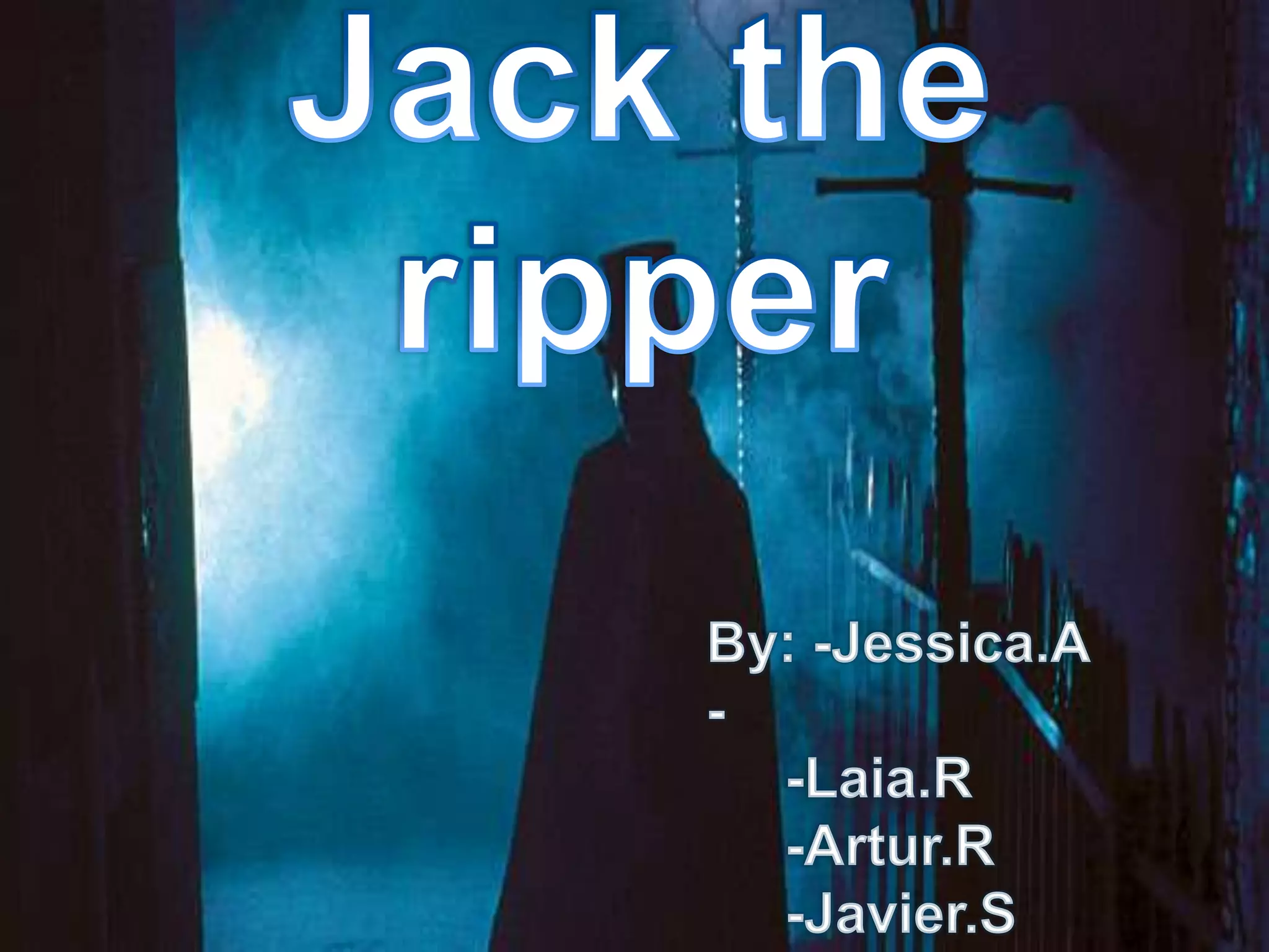 Jack the ripper | PPT