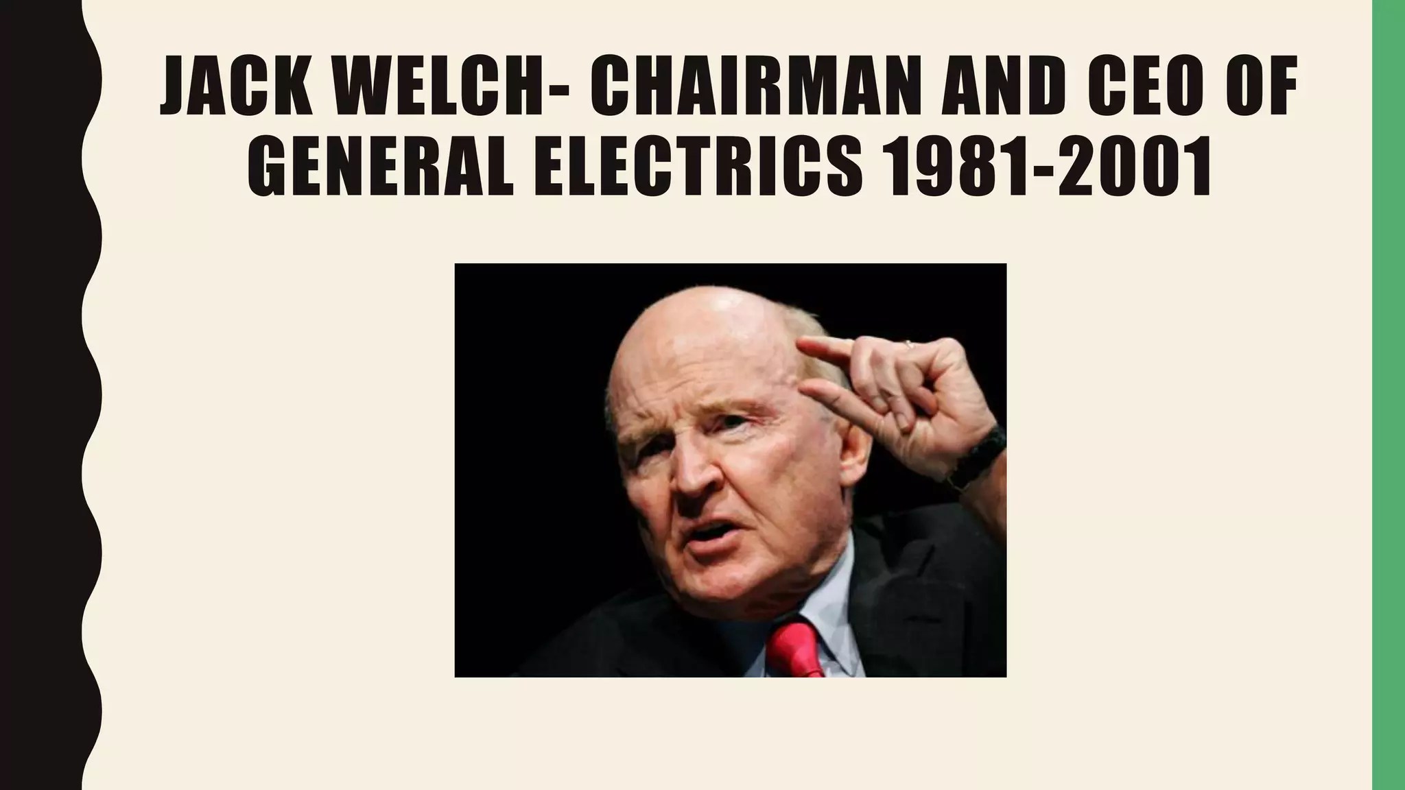 JACK WELCH -THE 4Es OF LEADERSHIP | PPTX