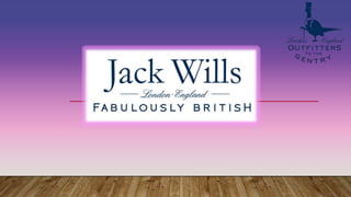Jack wills prexxie | PPT