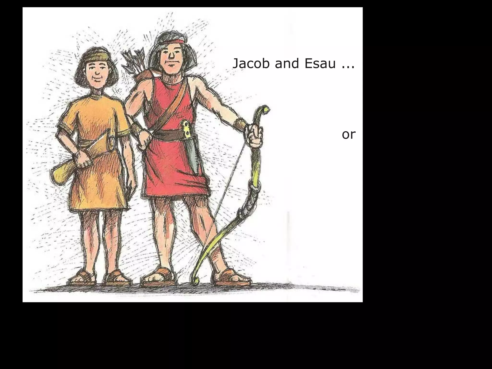 Jacob and esau | PPT