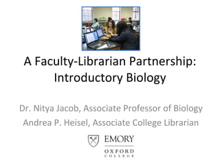Jacob and Heisel: A Faculty-Librarian Partnership | PPT