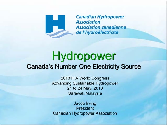 IHA 2013 World Congress: Canadian Hydropower Association: Hydropower ...