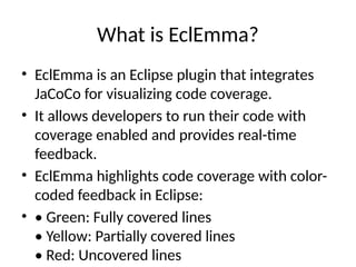 JaCoCo_EclEmma_Presentation testing .pptx