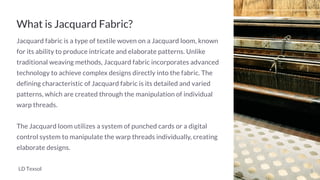 Jacquard Fabric Explained: Origins, Characteristics, and Uses | PDF