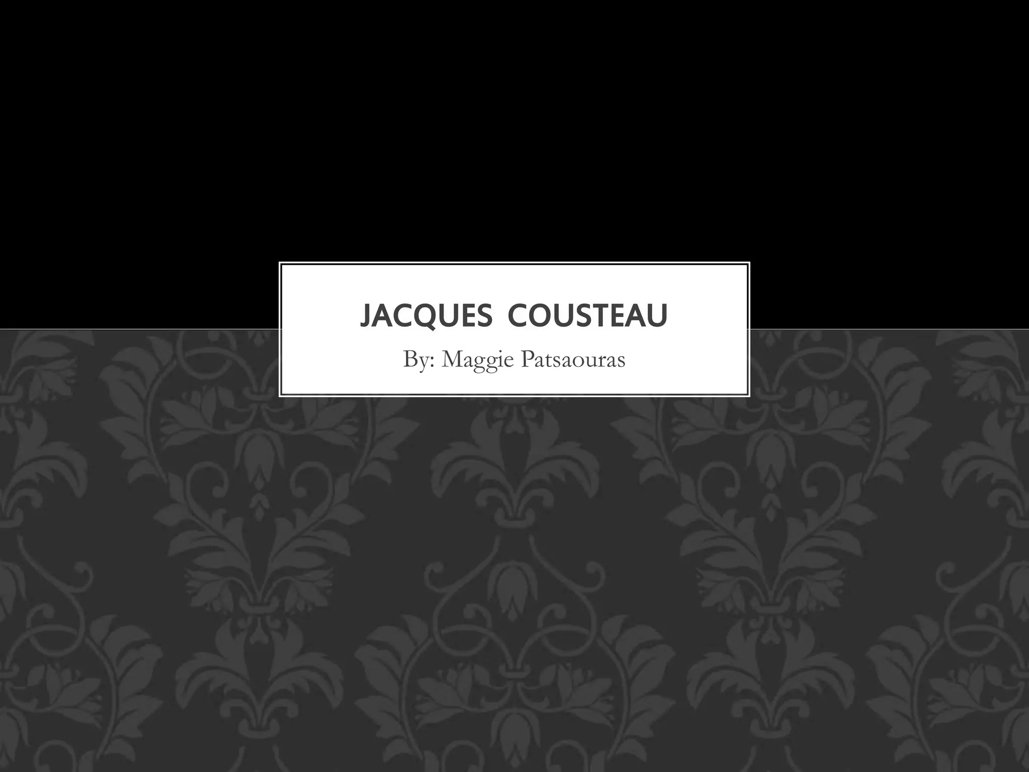Jacques Cousteau | PPT