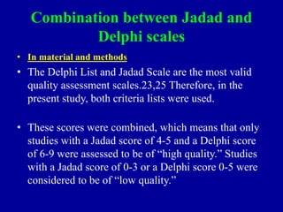 Jadad scale-how to write it in your manuscript.pptx
