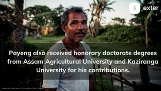 Indian forest man Jadav Payeng | PDF