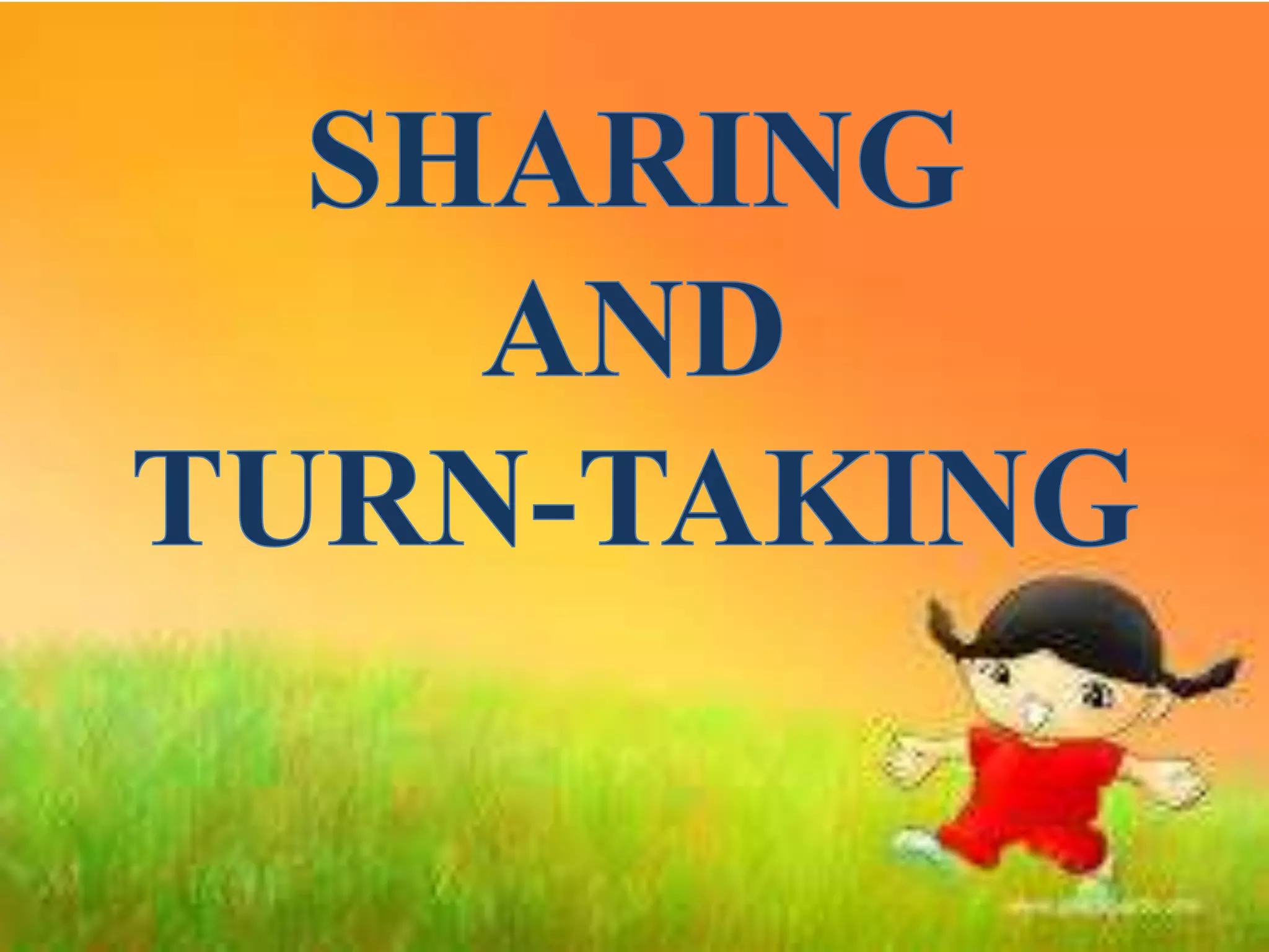 SHARING AND TURN-TAKING | PPTX
