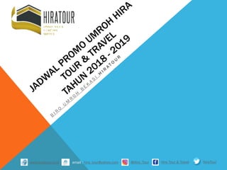 Jadwal promo umroh hira tour tahun 2018 2019 | PPT