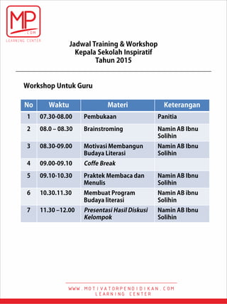 Jadwal workshop membangun budaya literasi di kalangan guru dan pelajar | PDF