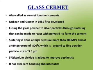 GLASS IONOMER CEMENT AND ITS RECENT ADVANCES- by Dr. JAGADEESH ...