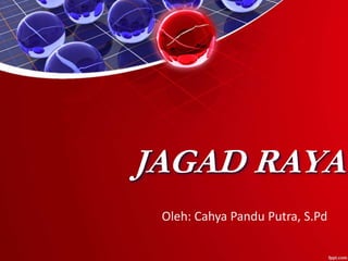 Jagad raya - Kelas X | PPTX