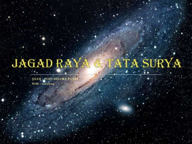 Jagad raya & tata surya ppt | PPTX