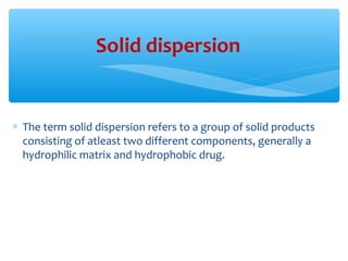Solid dispersion and complexaton | PPT