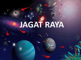 Jagat raya | PPT