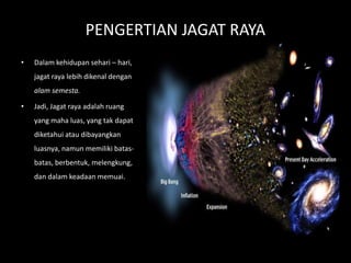 Jagat raya | PPT