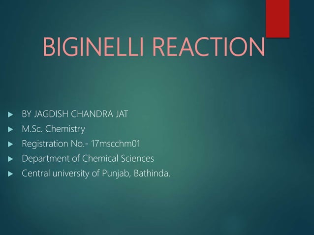 BIGINELLI REACTION | PPT | Chemistry | Science
