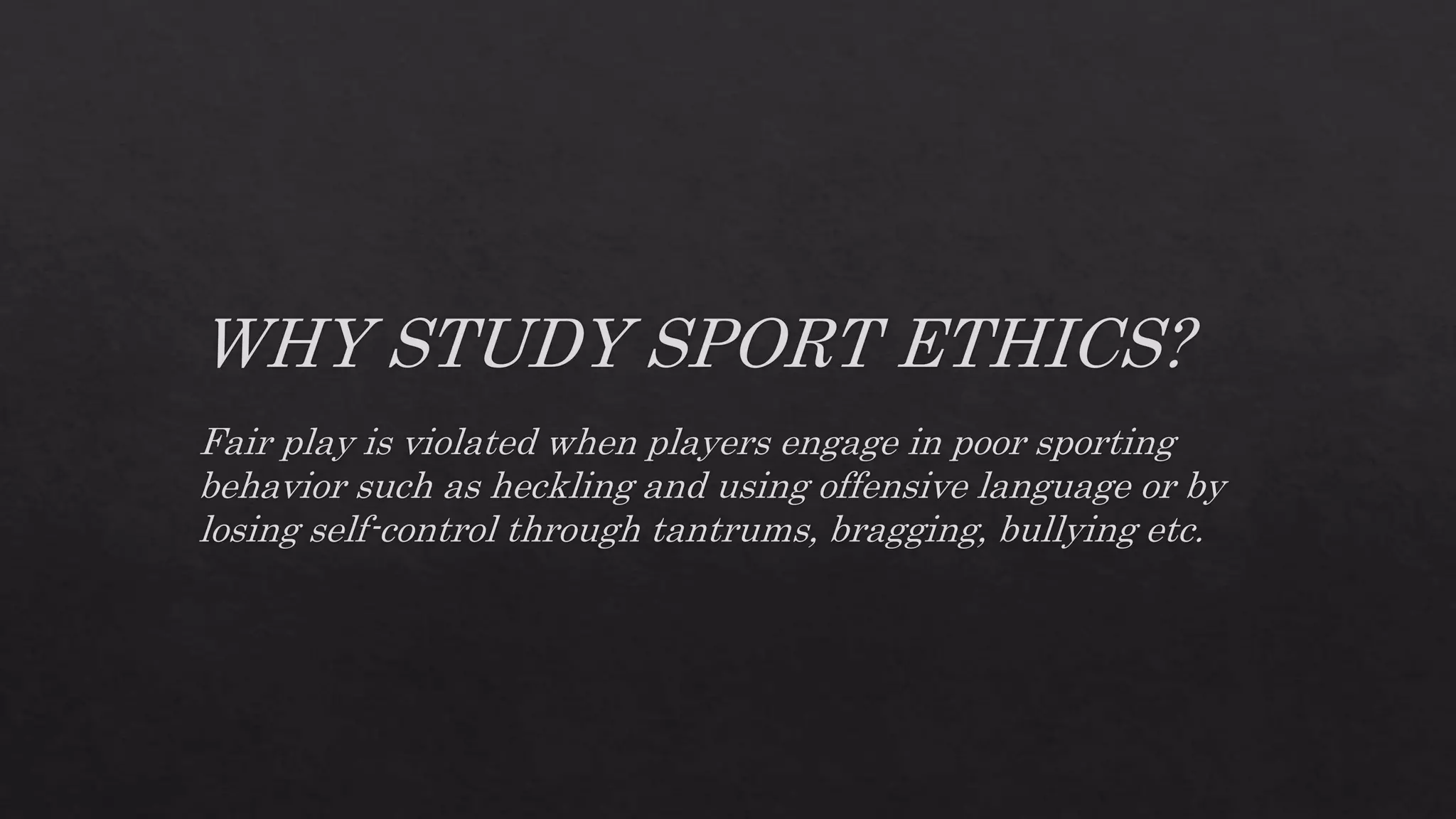 ROLE OF ETHICS IN SPORTS | PPTX