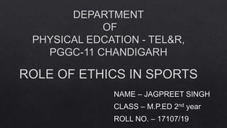 ROLE OF ETHICS IN SPORTS | PPTX