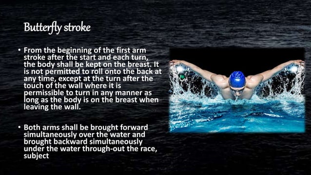 BUTTERFLY STROKE (SWIMMING) | PPTX | Swimming | Sports