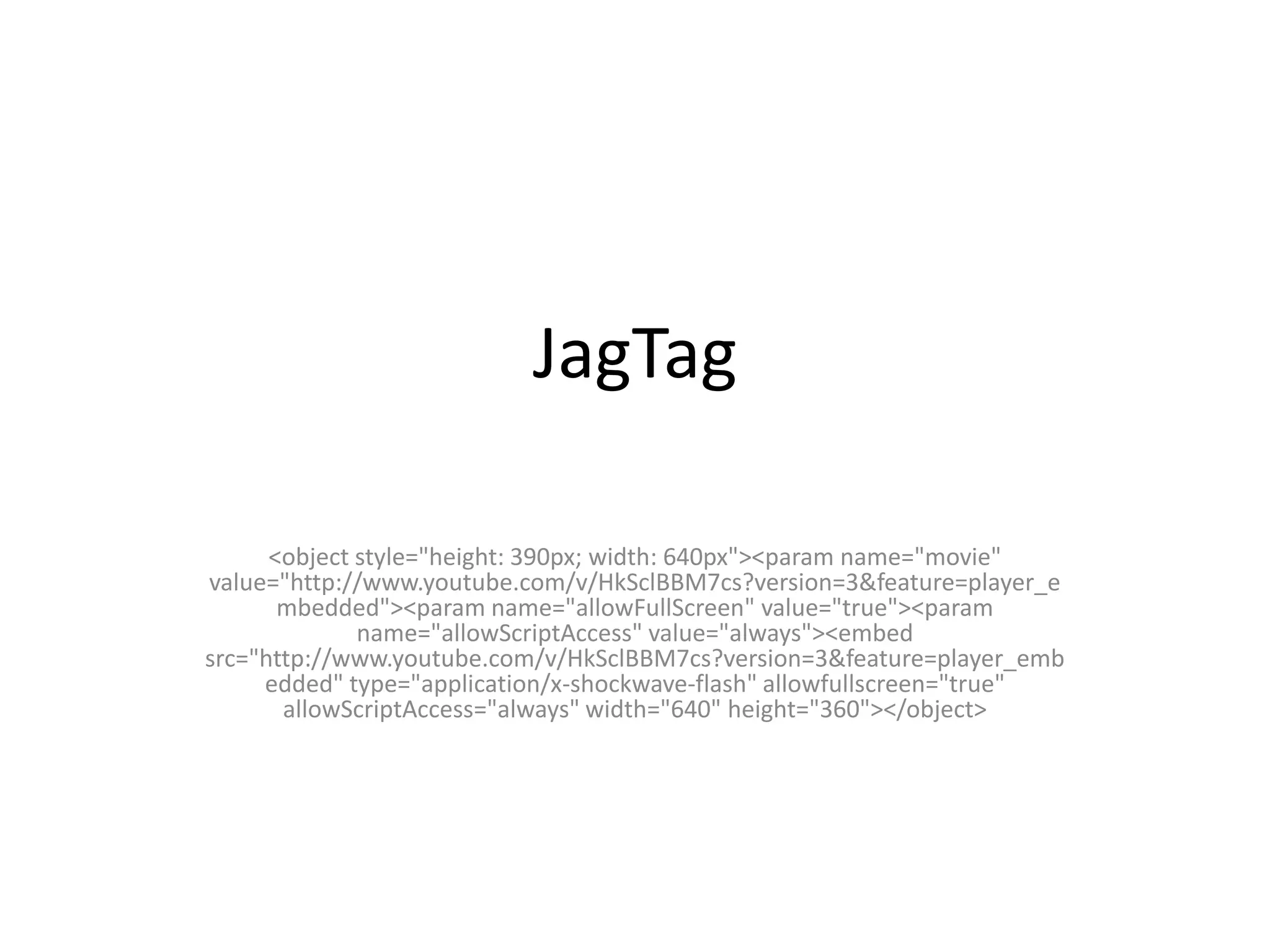 Jag tag | PPTX | Technology & Computing