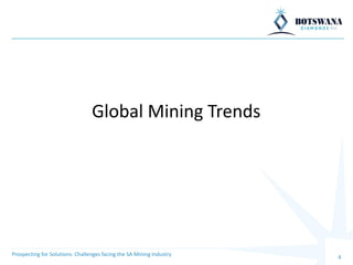 Prospecting for Solutions: Challenges facing the South African Mining ...