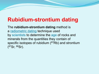 Rubidium Strontium Dating | PPT