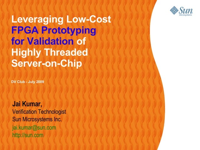 Leveraging Low-Cost FPGA Prototyping for Validation of Highly Threaded ...