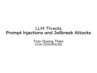 LLM Threats: Prompt Injections and Jailbreak Attacks | PDF