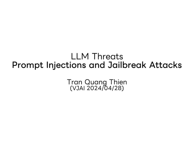 LLM Threats: Prompt Injections and Jailbreak Attacks | PDF ...