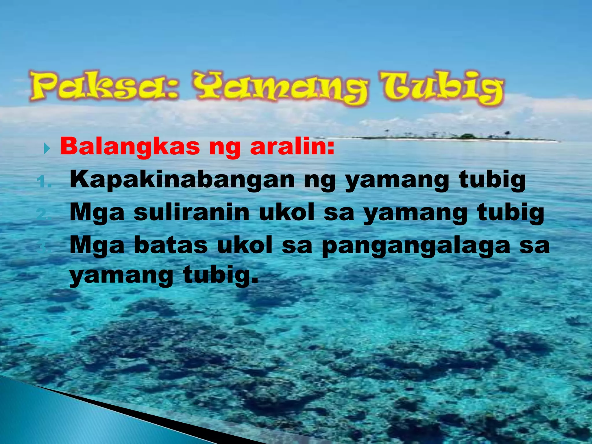 Yaman Dagat Power Point | PPTX