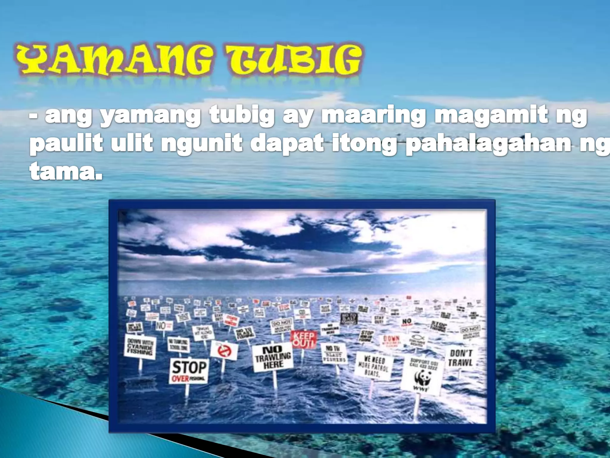 Yaman Dagat Power Point | PPTX
