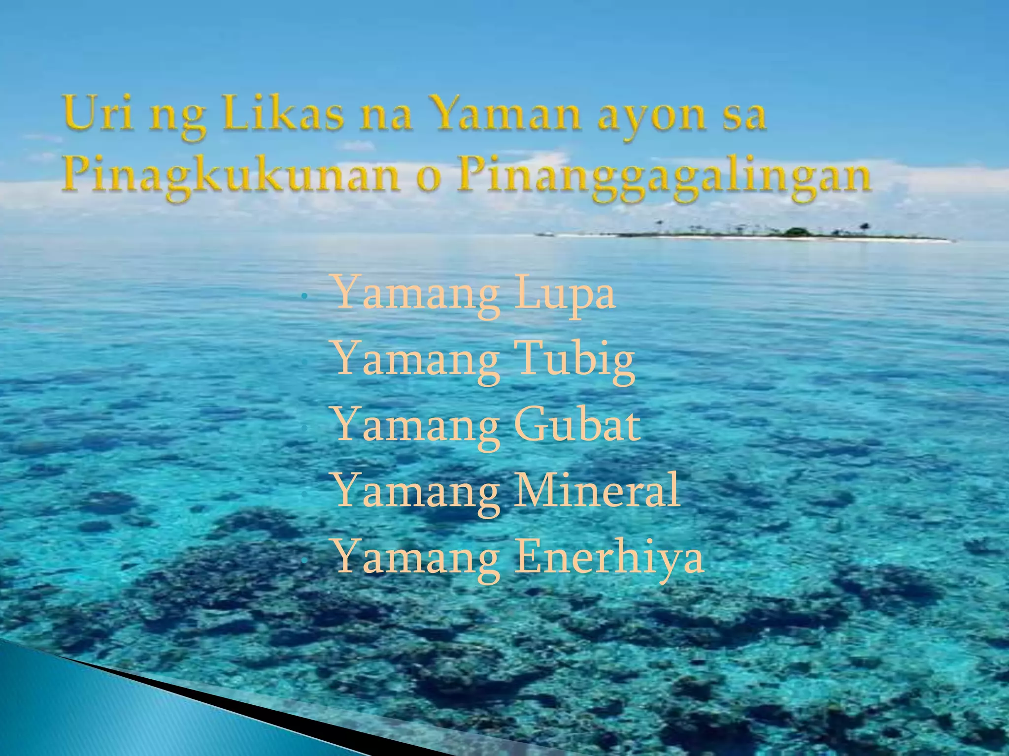Yaman Dagat Power Point | PPTX