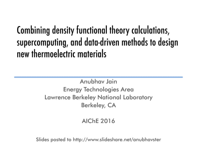Combining Density Functional Theory Calculations Supercomputing And Data Driven Methods To