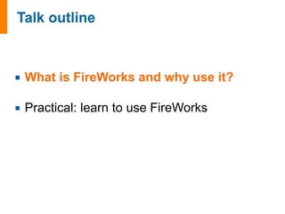 FireWorks workflow software | PPT