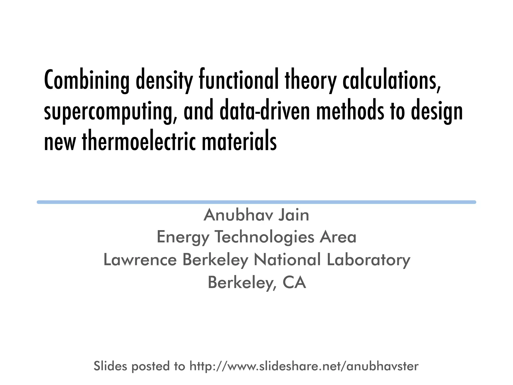 Combining Density Functional Theory Calculations Supercomputing And Data Driven Methods To
