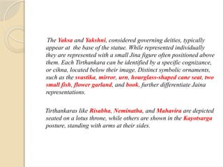 Jain Images, its origin, and development in Kushana and Gupta Period | PPTX