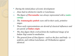 Jain Images, its origin, and development in Kushana and Gupta Period | PPTX